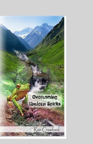 Overcoming Unclean Spirits by Ron Crawford | Goodreads