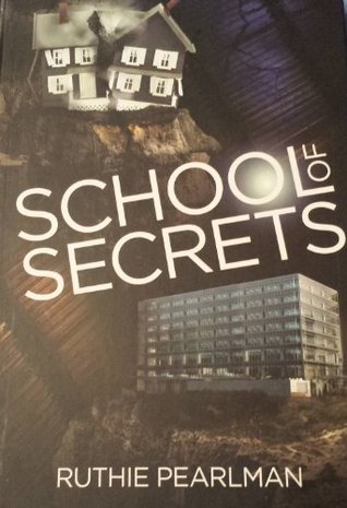 School of Secrets by Ruthie Pearlman | Goodreads