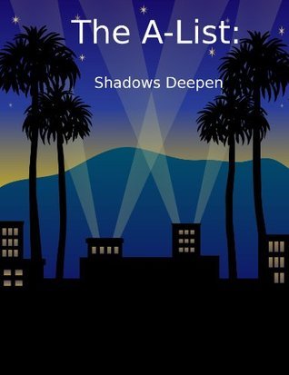 The A-List: Shadows Deepen by Heather Atkinson | Goodreads