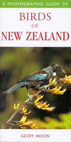 A Photographic Guide to Birds of New Zealand by Geoff Moon | Goodreads