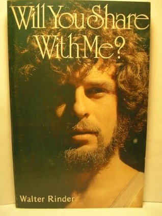 Will You Share With Me? by Walter Rinder | Goodreads