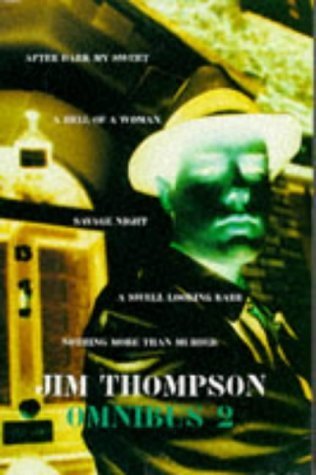 The Second Jim Thompson Omnibus by Jim Thompson | Goodreads