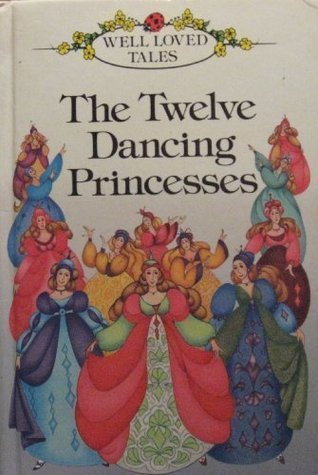 The Twelve Dancing Princesses by Ronne Randall | Goodreads