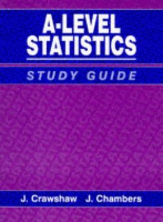 A Concise Course In Advanced Level Statistics: Study Guide by Janet ...
