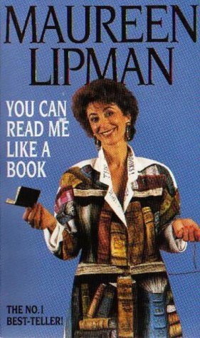 You Can Read Me Like a Book by Maureen Lipman | Goodreads
