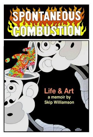 Spontaneous Combustion by Skip Williamson | Goodreads