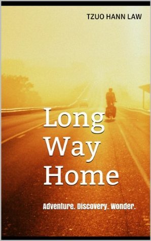 Long Way Home by Tzuo Hann Law | Goodreads
