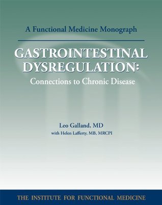 GASTROINTESTINAL DYSREGULATION:Connections to Chronic Disease by Helen ...