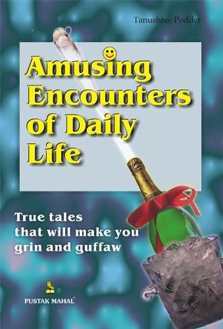 Amusing Encounters of Daily Life: The Secret of Letting Go by Tanushree ...