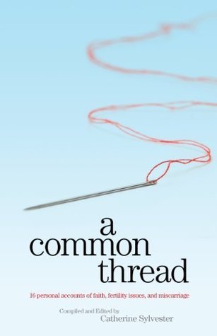 A Common Thread by Catherine Sylvester | Goodreads