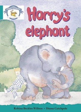 Harry's Elephant by Robina Beckles Willson | Goodreads
