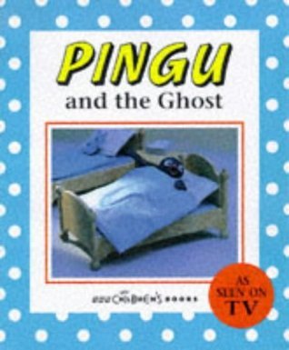 Pingu and the Ghost by BBC | Goodreads