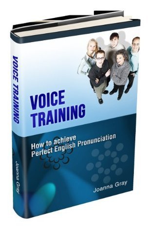 VOICE TRAINING by Joanna Gray | Goodreads