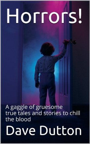 Horrors! by Dave Dutton | Goodreads