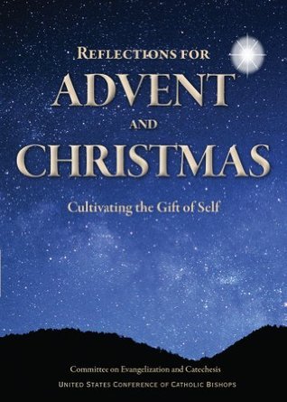 Reflections for Advent and Christmas: Cultivating the Gift of Self by ...