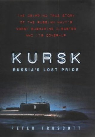 "Kursk" by Peter Truscott | Goodreads