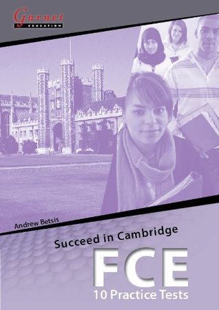 Succeed in Cambridge FCE - 10 Practice Tests Student Book + CDs by ...