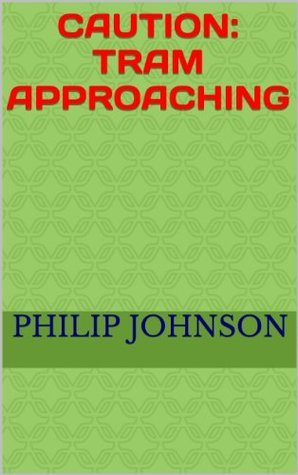 CAUTION: Tram Approaching: A Jack Diamond, Private Investigator ...