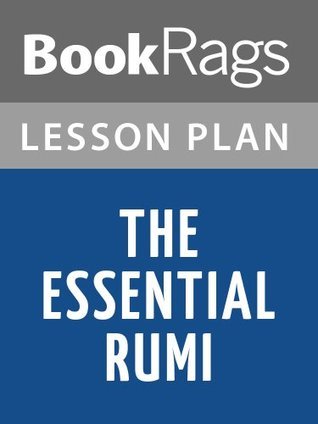 Lesson Plan The Essential Rumi by Jalal ad-Din Muhammad Balkhi-Rumi by ...
