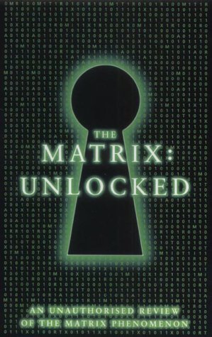 The "Matrix" Unlocked (The matrix) by Paul Condon | Goodreads