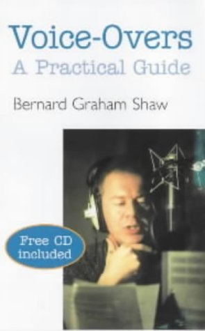 Voice Overs: A Practical Guide by Bernard Graham Shaw | Goodreads