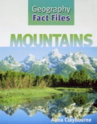 Mountains by Anna Claybourne | Goodreads
