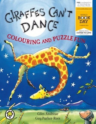 Giraffes Can't Dance Colouring and Puzzle Fun by Giles Andreae | Goodreads