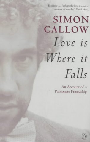 Love Is Where It Falls By Simon Callow Goodreads