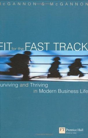 Fit For The Fast Track by Michael McGannon | Goodreads