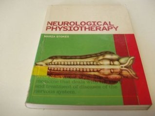 Physical Management for Neurological Conditions by Maria Stokes | Goodreads