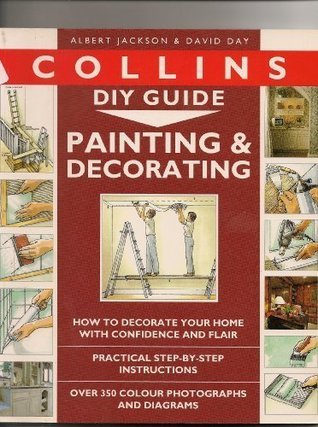 Collins DIY Guide: Painting & Decorating by Albert Jackson | Goodreads