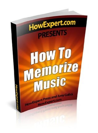 How To Memorize Music: Your Step By Step Guide To Memorizing Music by ...