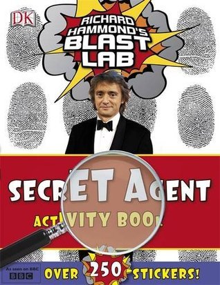 Richard Hammond's Blast Lab Secret Agent Activity Book by Richard ...