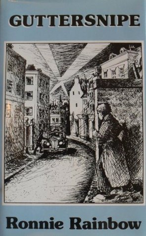Guttersnipe by Ronnie Rainbow | Goodreads