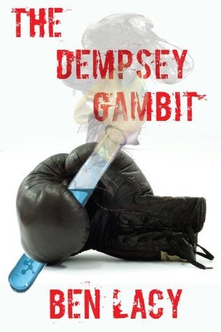 The Dempsey Gambit by Ben Lacy | Goodreads