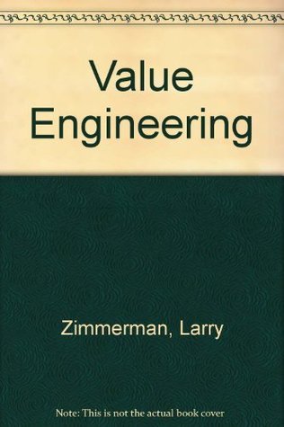 Value engineering: A practical approach for owners, designers, and ...