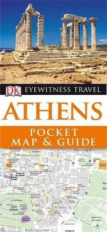 Athens Pocket Map and Guide (DK Eyewitness) by Georgina Palffy | Goodreads