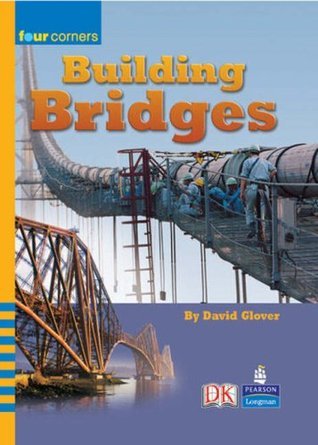 Building Bridges (Four Corners) by David Glover | Goodreads