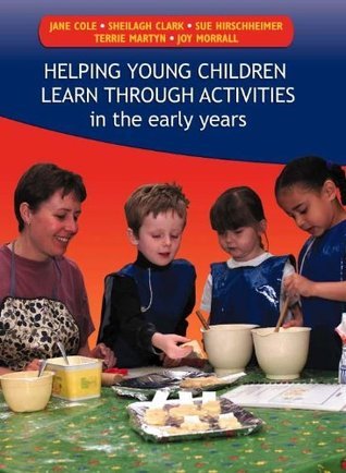 Helping Children Learn Through Activities in the Early Years by jane ...