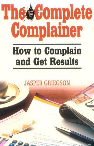 The Complete Complainer by Jasper Griegson | Goodreads