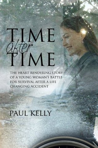 Time After Time by Paul Kelly | Goodreads