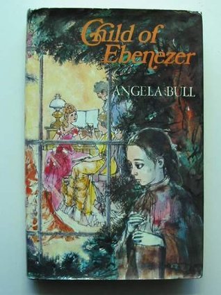 Child of Ebenezer by Angela Bull | Goodreads