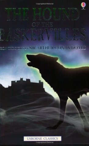 The Hound of the Baskervilles : From the Story by Arthur Conan Doyle by ...