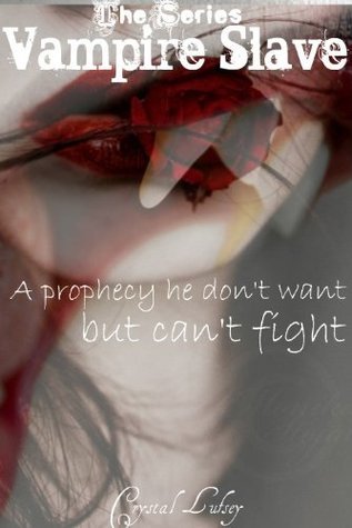 Vampire Slave Series: Sex Slave by Crystal Lufsey | Goodreads