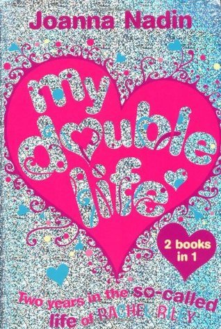 My Double Life (Rachel Riley, #1-2) by Joanna Nadin | Goodreads