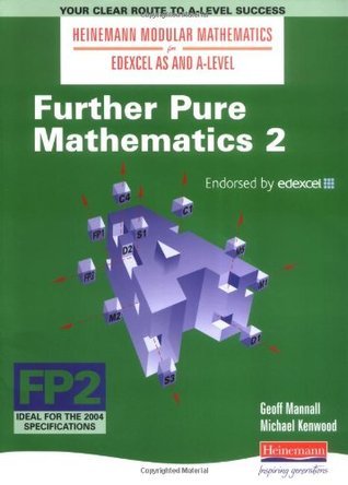 Heinemann Modular Maths Edexcel Further Pure Maths 2 by Mannall | Goodreads