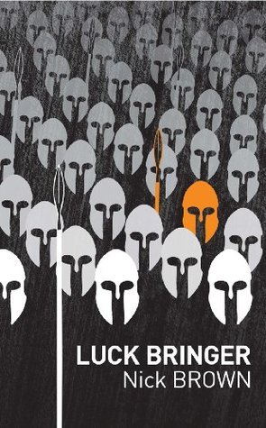 The Luck Bringer (The Luck Bringer Cycle #1) by Nick Brown | Goodreads