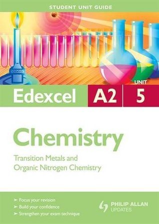 Chemistry Transition Metals and Organic Nitrogen Chemistry: Edexcel A2 ...