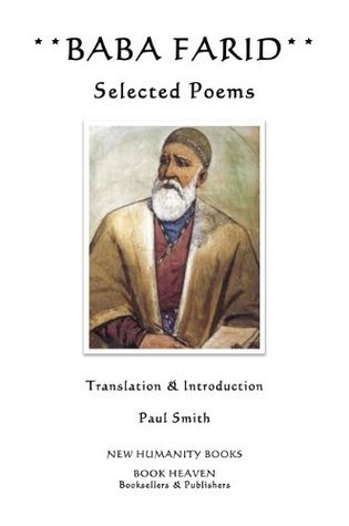Baba Farid: Selected Poems by Baba Farid | Goodreads