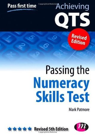 Passing the Numeracy Skills Test by Learning Matters Ltd | Goodreads